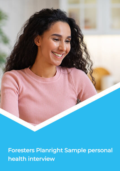 Foresters Planright Sample-personal-health-interview - 9th Wonder